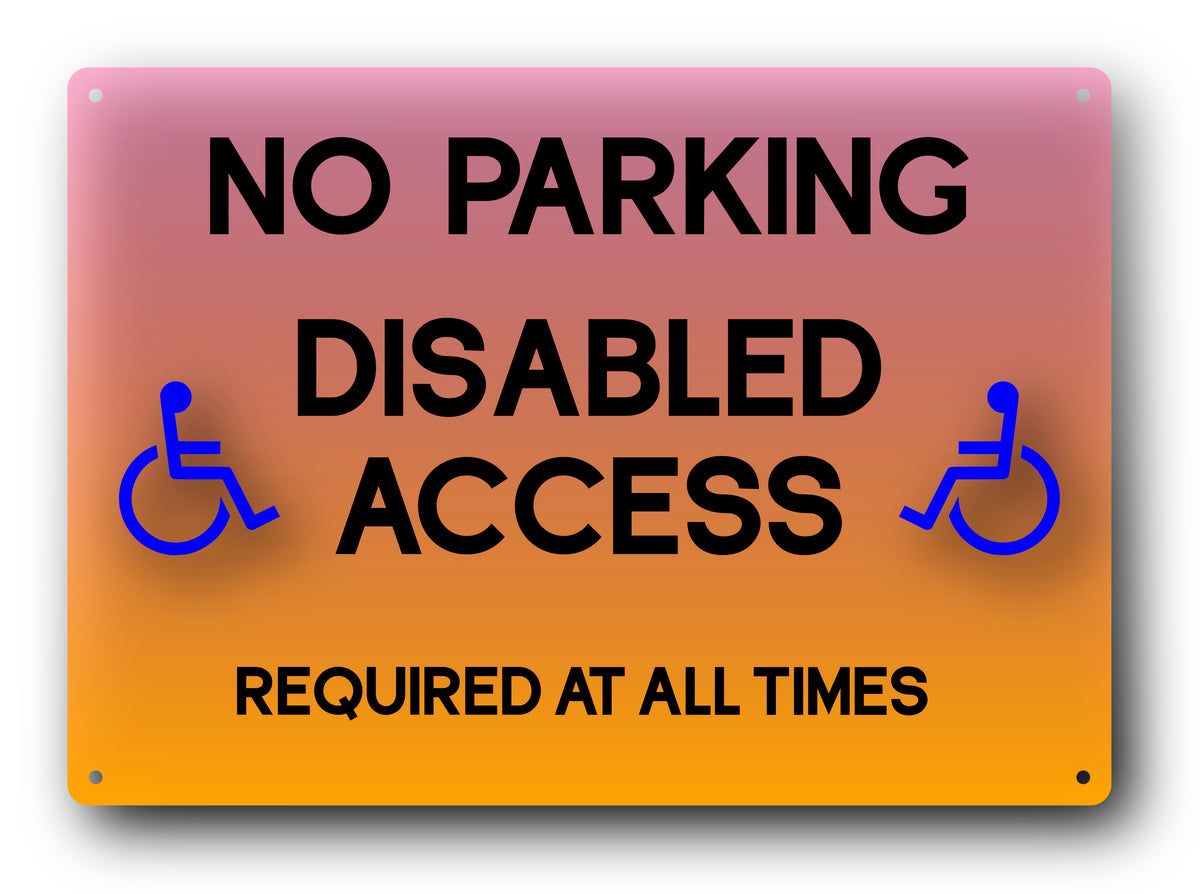 High Visibility No Parking Disabled Access Sign, Aluminum Composite, 2 ...