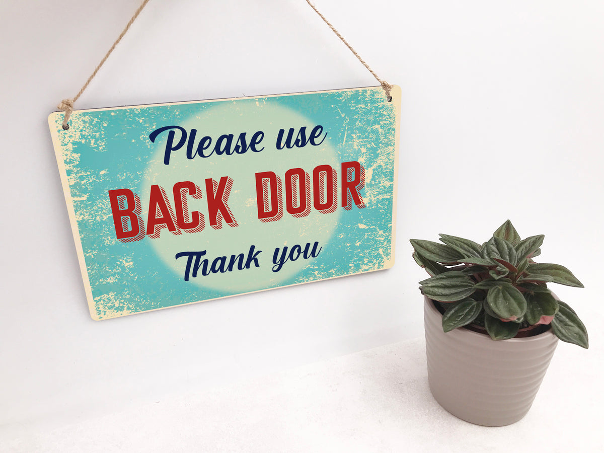Rustic Please Use Back Door Sign – North By North East